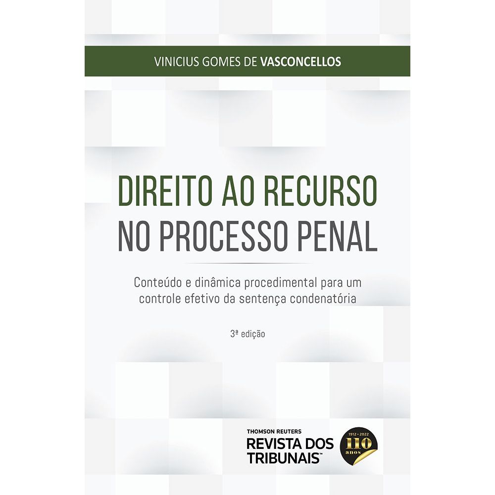 Direito ao Recurso no Processo Penal - Conteúdo e dinâmica ...